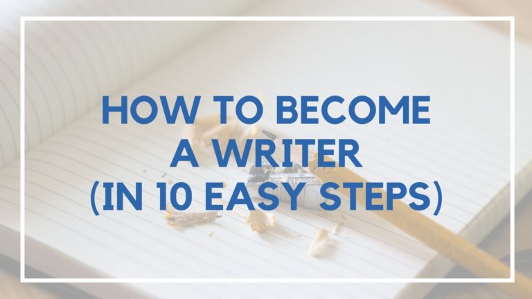 The EXACT 10 Steps You Need To Learn How To Become A Writer the-exact-10-steps-you-need-to-learn-how-to-become-a-writer