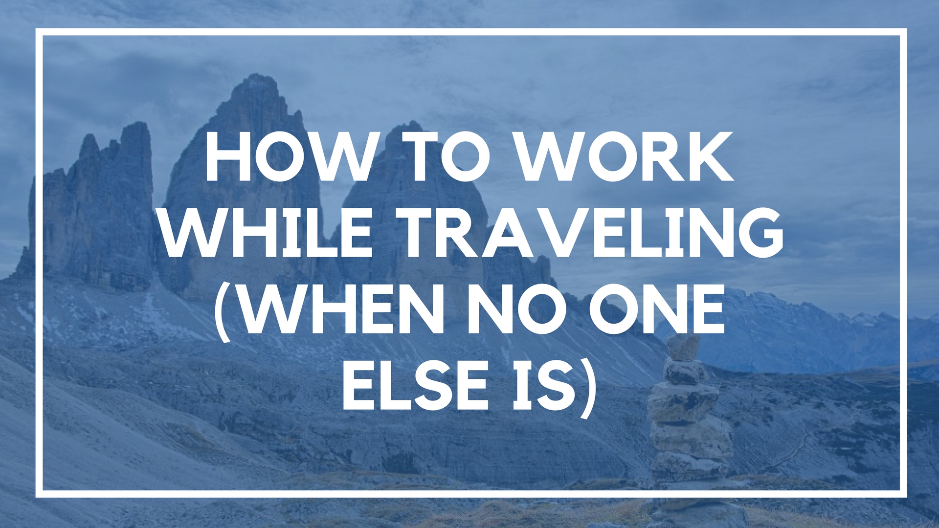 Digital Nomad Productivity: 15 Strategies for Working on the Road